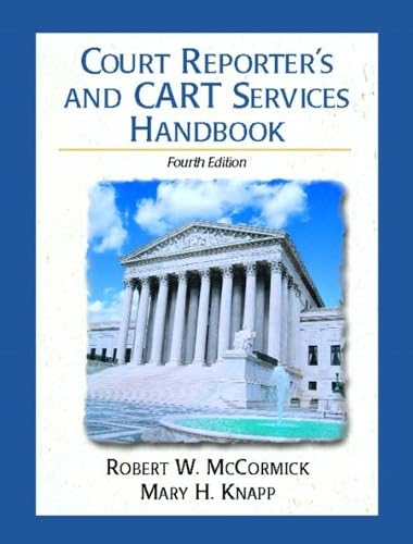 Court Reporter's and Cart Services Handbook: A Guide for All Realtime ...