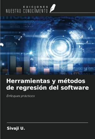 Herramientas y métodos de regresión del software: Enfoques prácticos ...