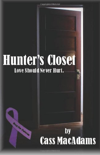 Hunter's Closet: "Love Should Never Hurt." (Volume 1): unknown author ...