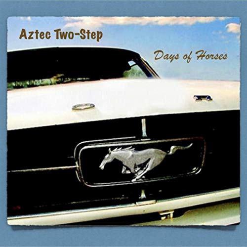 Amazon.com: Days of Horses : Aztec Two-Step: Digital Music