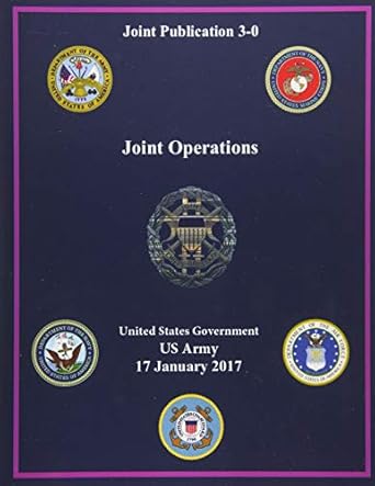 Joint Publication JP 3-0 Joint Operations 17 January 2017: US Army ...