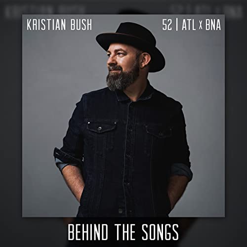 Play 52 | ATL x BNA (Behind The Songs) by Kristian Bush on Amazon Music ...