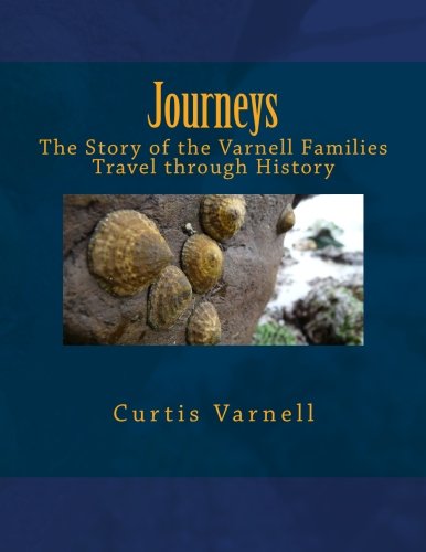 Journeys: The Story of the Varnell Families Travel through History ...