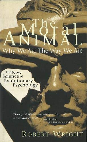 Moral Animal: Wright, Robert: 9780316875011: Amazon.com: Books