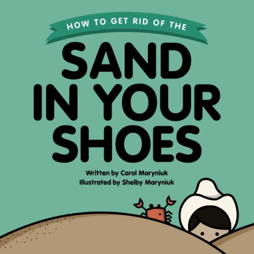 Sand in Your Shoes: How To Get Rid Of The Sand In Your Shoes | Amazon ...