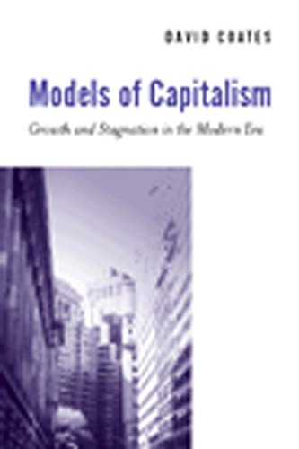 Models of Capitalism: Growth and Stagnation in the Modern Era - Kindle ...