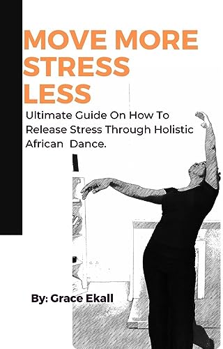 Amazon.com: MOVE MORE, STRESS LESS: How to release negative thoughts ...