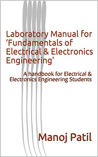 Laboratory Manual for ‘Fundamentals of Electrical & Electronics ...