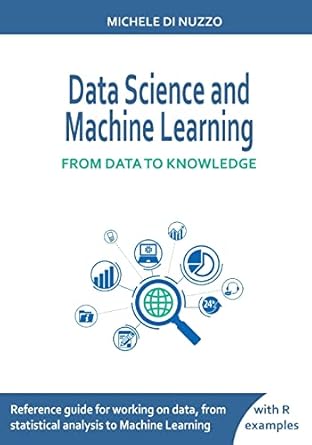 Data Science and Machine Learning: From Data to Knowledge: Amazon.co.uk ...