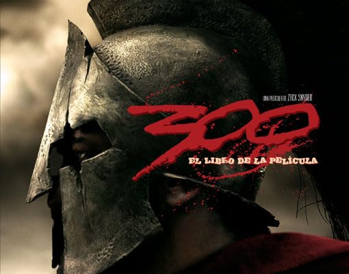 Amazon.com: 300. EL LIBRO DE LA PELÍCULA: 9788498470581: Snyder, Zack ...