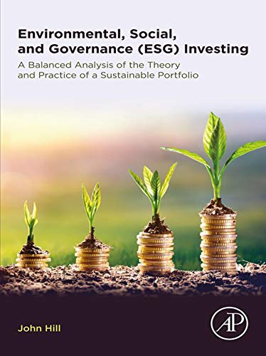 Environmental, Social, and Governance (ESG) Investing: A Balanced ...