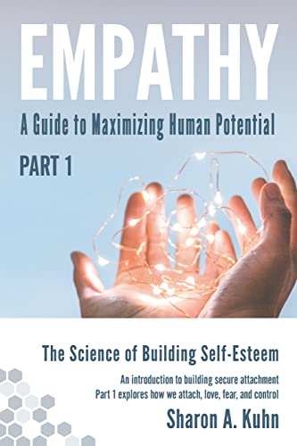 Empathy: A Guide to Maximizing Human Potential Part 1 - Kindle edition ...