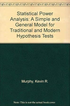 Statistical Power Analysis: A Simple and General Model for Traditional ...