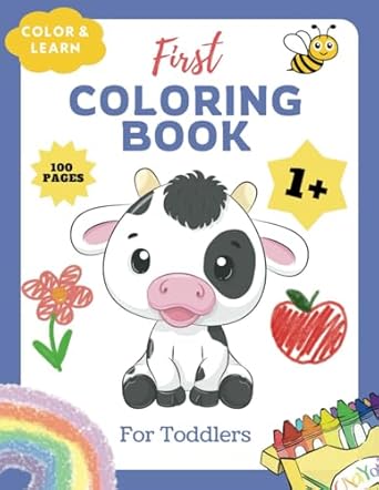 Toddler’s First Coloring Book. Ages 1-3. Simple & Big Images. Suitable ...