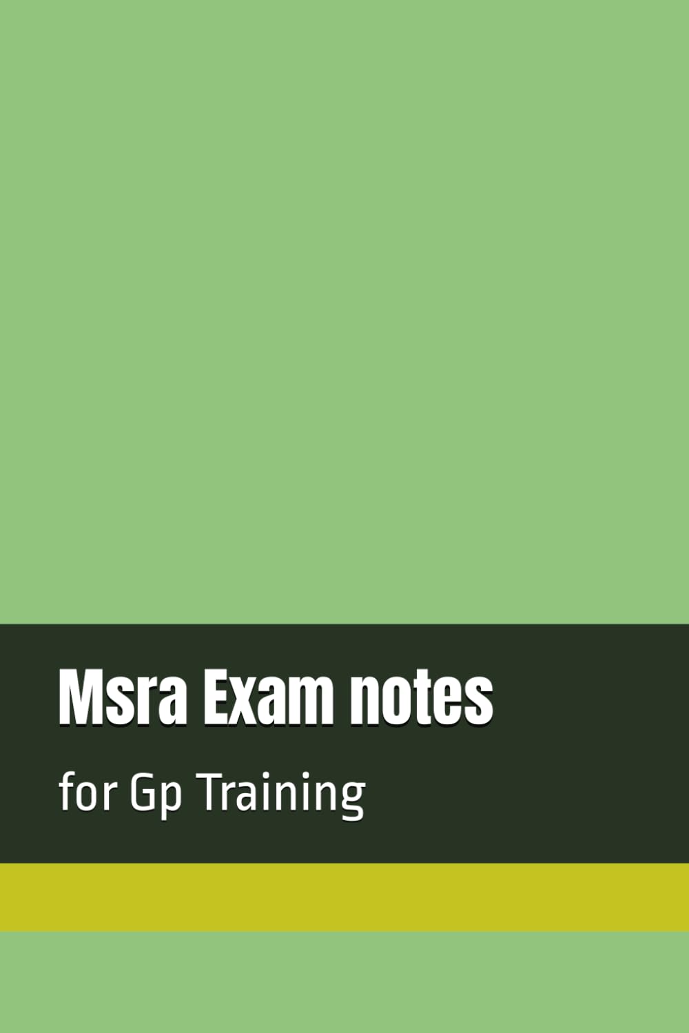 Msra Exam notes: for Gp Training: Amazon.co.uk: MSRA: 9798864178263: Books