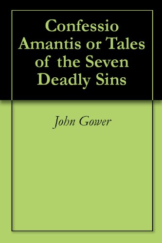 Confessio Amantis or Tales of the Seven Deadly Sins - Kindle edition by ...