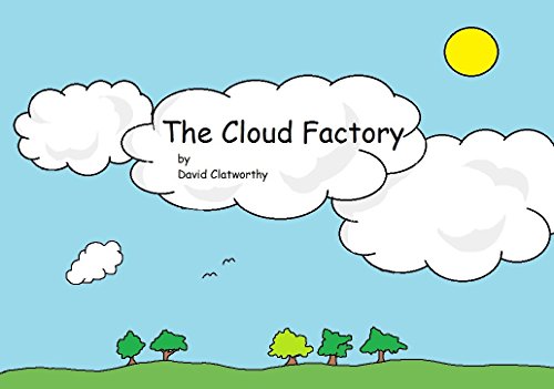 The Cloud Factory eBook : Clatworthy, David: Amazon.in: Kindle Store
