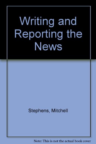 『Writing and Reporting the News』｜感想・レビュー - 読書メーター