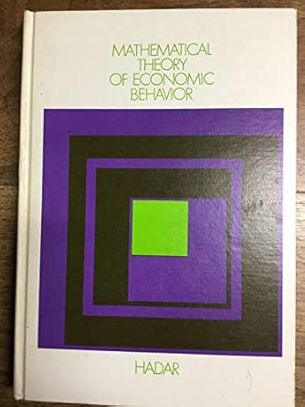 Mathematical Theory of Economic Behavior: Josef Hadar: 9780201026528 ...