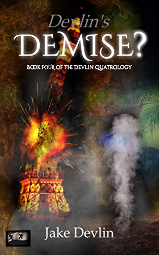 Devlin's Demise? Book Four of The Devlin Quatrology: A Gritty Espionage ...