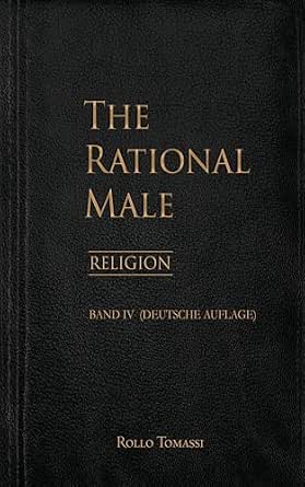 The Rational Male (Band IV): Religion (German Edition) eBook : Tomassi ...