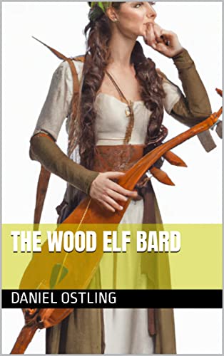 The Wood Elf Bard (Offspring Book 1) eBook : Ostling, Daniel: Amazon.co ...