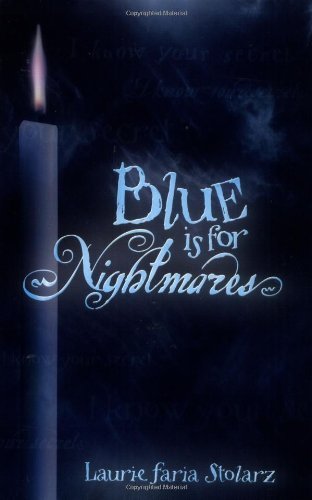 Blue is for Nightmares: Laurie Faria Stolarz: Amazon.com: Books