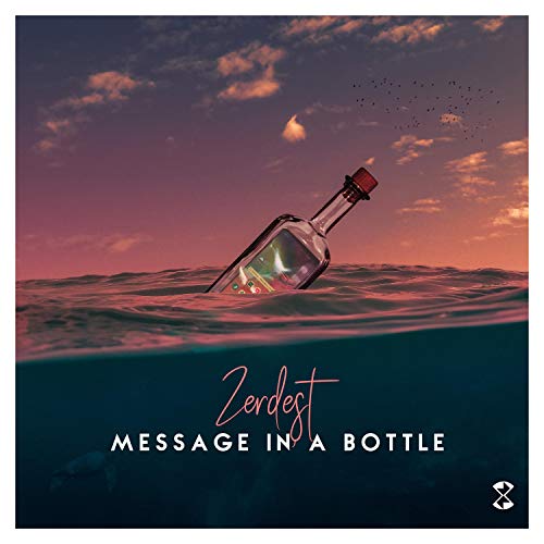 Message in a Bottle by Zerdesht on Amazon Music - Amazon.com