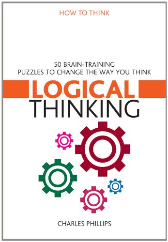 Logical Thinking: 50 Brain-Training Puzzles to Change the Way You Think ...