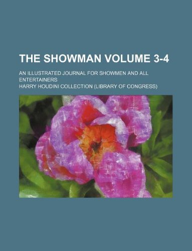 the showman volume 3-4; an illustrated journal for showmen and all ...