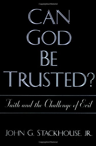 Amazon.com: Can God Be Trusted?: Faith and the Challenge of Evil ...