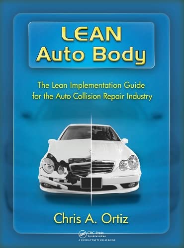 Lean Auto Body: The Lean Implementation... by Ortiz, Chris