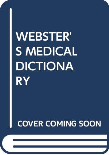 Webster's Medical Dictionary: Editors of Webster's: 9780883654897 ...
