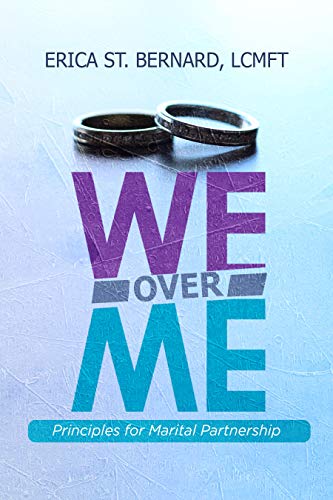 We Over Me: Principles for Marital Partnership - Kindle edition by St ...