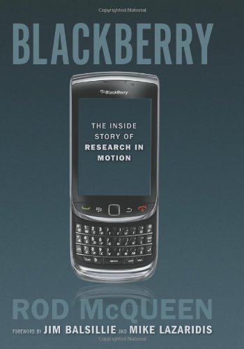 BLACKBERRY : Jim Balsillie, Mike Lazaridis, Rod Mcqueen: Amazon.in: Books