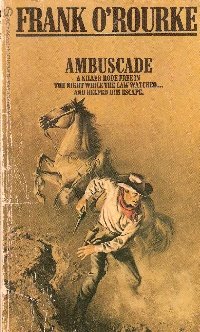 Ambuscade: Frank O'Rourke: Amazon.com: Books