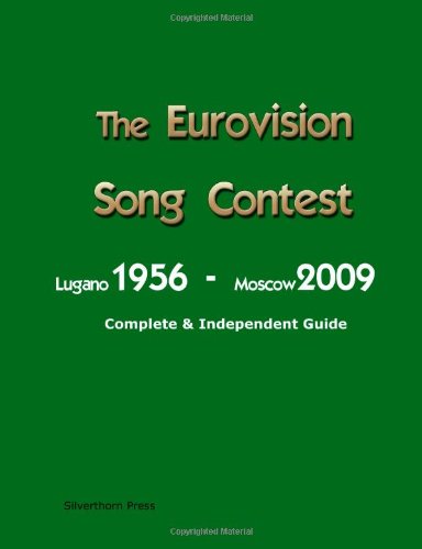 The Complete & Independent Guide to the Eurovision Song Contest 2009 ...