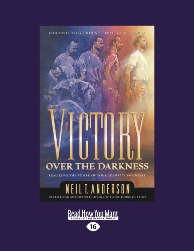 Victory Over the Darkness (Large Print 16pt): Anderson, Neil T ...