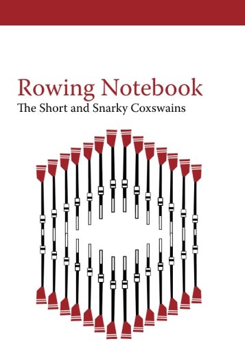 Buy The Rowing Notebook: A Blank Notebook for Rowers and Rowing Coaches ...