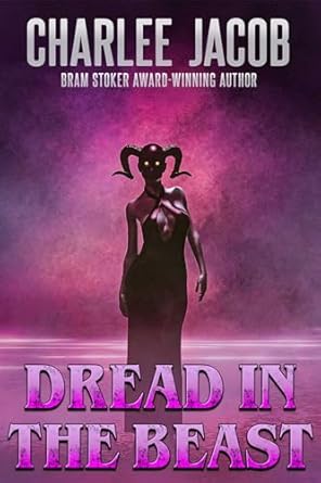 Amazon.com: Dread in the Beast (The Horror of Charlee Jacob Book 4 ...