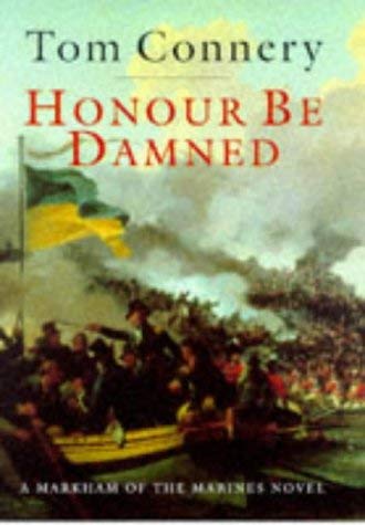 Honour Be Damned: Tom Connery: 9780752801476: Amazon.com: Books