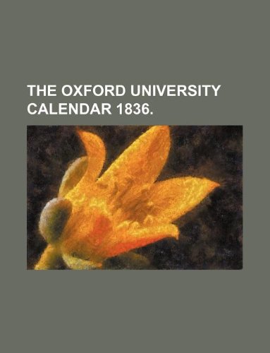 The Oxford University Calendar 1836. : Group, Books: Amazon.co.uk