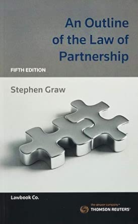 An Outline of the Law of Partnership: Stephen Graw: 9780455241296 ...