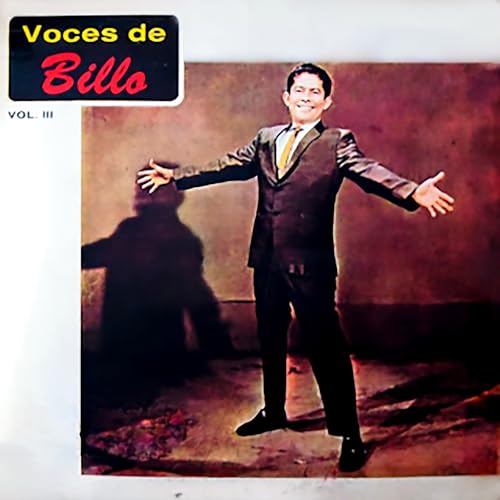 Play Voces De Billo Vol. 3 by Billo's Caracas Boys on Amazon Music