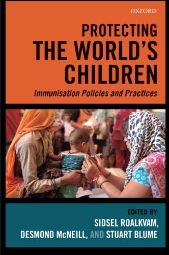 Protecting the World's Children: Immunisation policies and practice ...