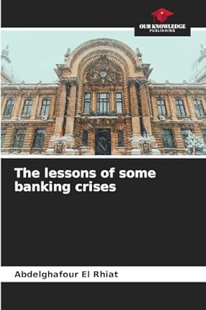 Buy The lessons of some banking crises Book Online at Low Prices in ...