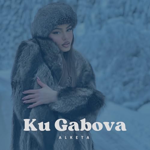 Écouter Ku Gabova de Alketa sur Amazon Music Unlimited