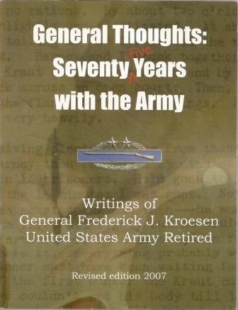 General Thoughts: Seventy-five Years with the Army: Writings of General ...