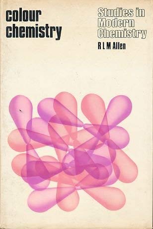 Colour Chemistry (Study in Modern Chemistry): Amazon.co.uk: R. L. M ...