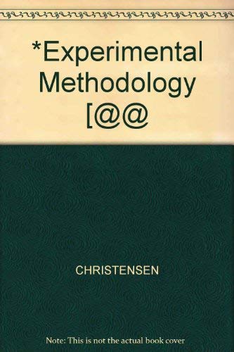 Amazon.com: Experimental Methodology: 9780205127269: Christensen, Larry ...